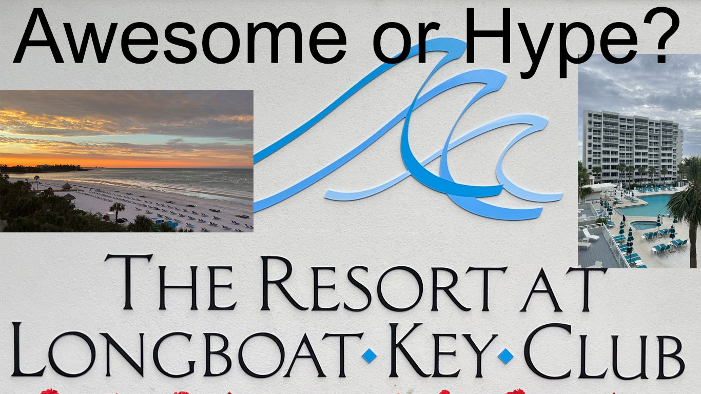 The Resort at Long Boat Key Club – Awesome or Expensive Hype ...